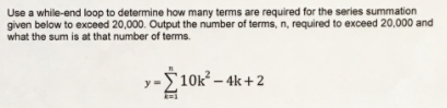 Solved Use a while-end loop to determine how many terms are | Chegg.com