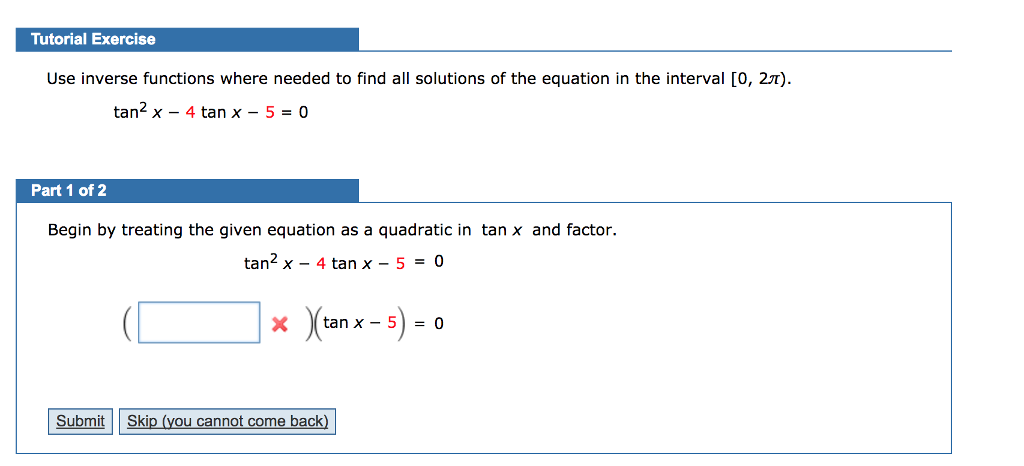 Solved Tutorial Exercise Use inverse functions where needed | Chegg.com