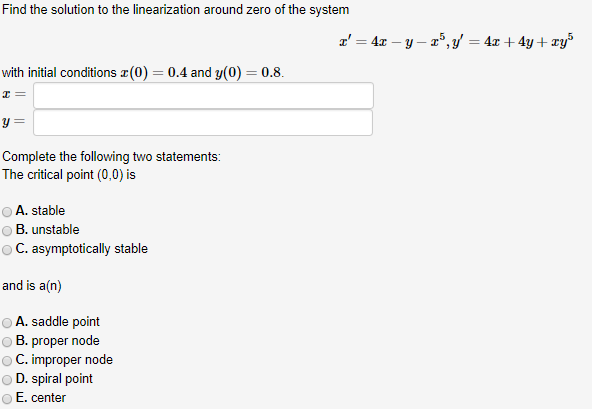 Solved Find the solution to the linearization around zero of | Chegg.com
