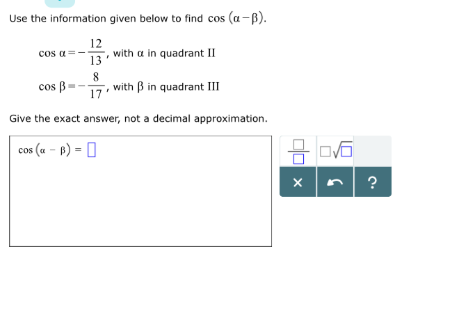 Solved use the information given below to find cos (a-B) 12 | Chegg.com