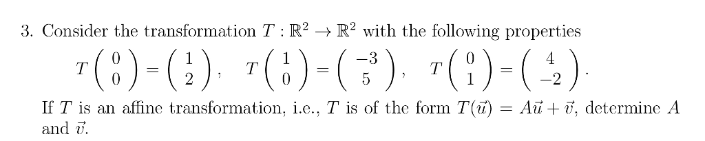 Solved 3. Consider the transformation : R2 → R2 with the | Chegg.com