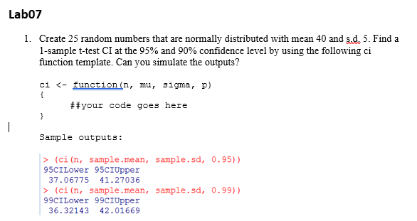 Solved Using R, Create 25 random numbers that are normally | Chegg.com
