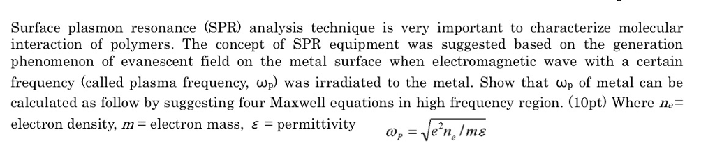 Surface plasmon resonance (SPR) analysis technique is | Chegg.com