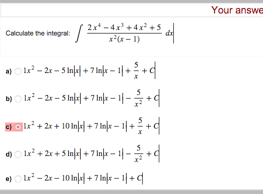 Solved Calculate the integral: integral 2x^4 - 4x^3 = 4x^2 + | Chegg.com