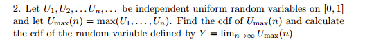 Solved Let U1,U2,... Un,... be independent uniform random | Chegg.com