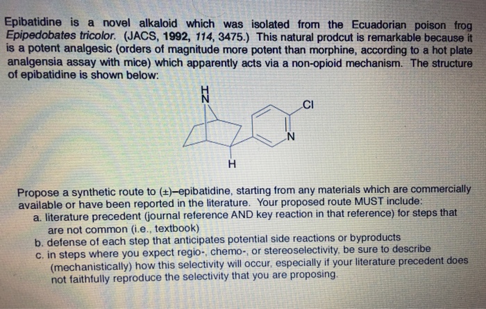 Solved Epibatidine is a novel alkaloid which was isolated | Chegg.com