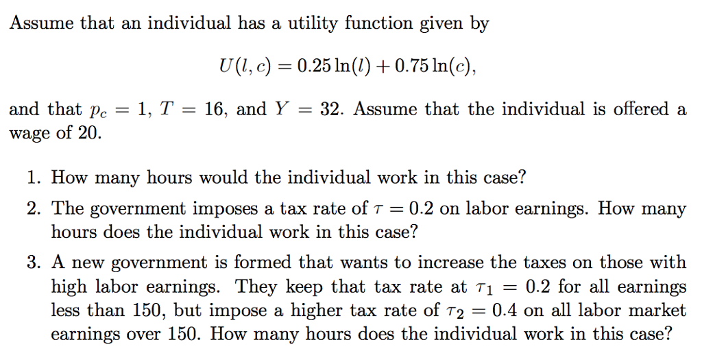 Solved Assume that an individual has a utility function | Chegg.com