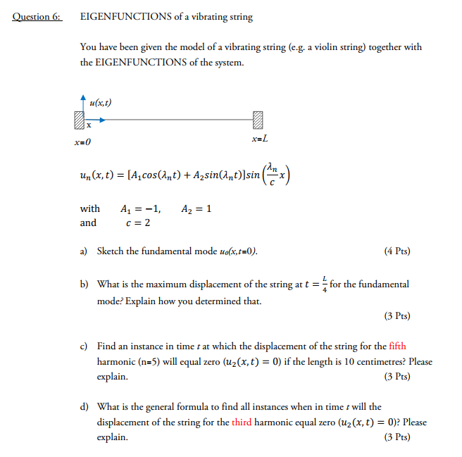 Solved Question 6: EIGENFUNCTIONS of a vibrating string You | Chegg.com