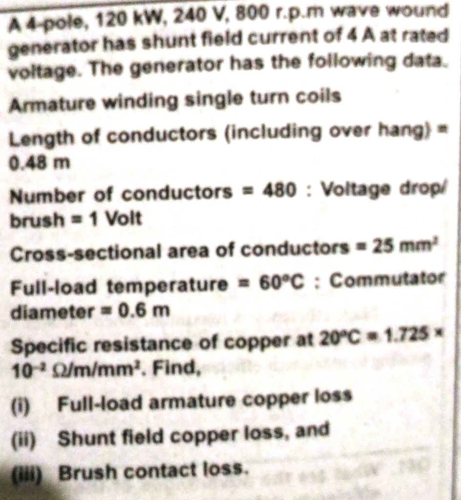 Solved A 4-pole, 120 kW, 240 V, 800 r p m wave wound | Chegg.com