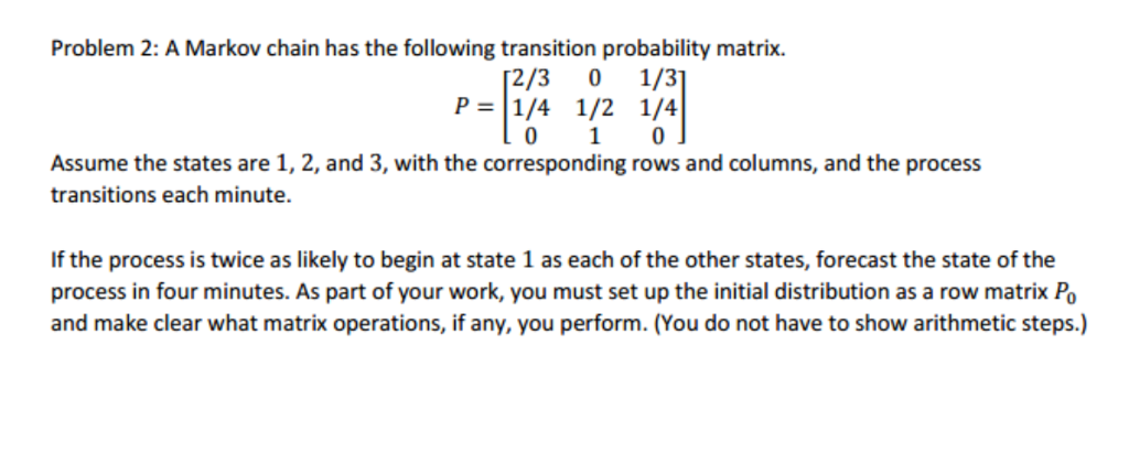 Solved A Markov chain has the following transition | Chegg.com