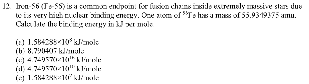 Solved 12. Iron-56 (Fe-56) is a common endpoint for fusion | Chegg.com