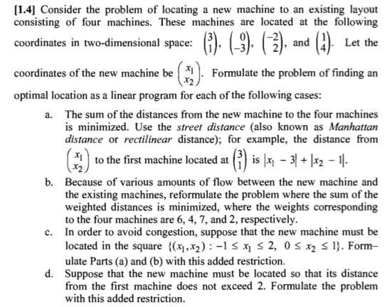 Consider the problem of locating a new machine to an | Chegg.com