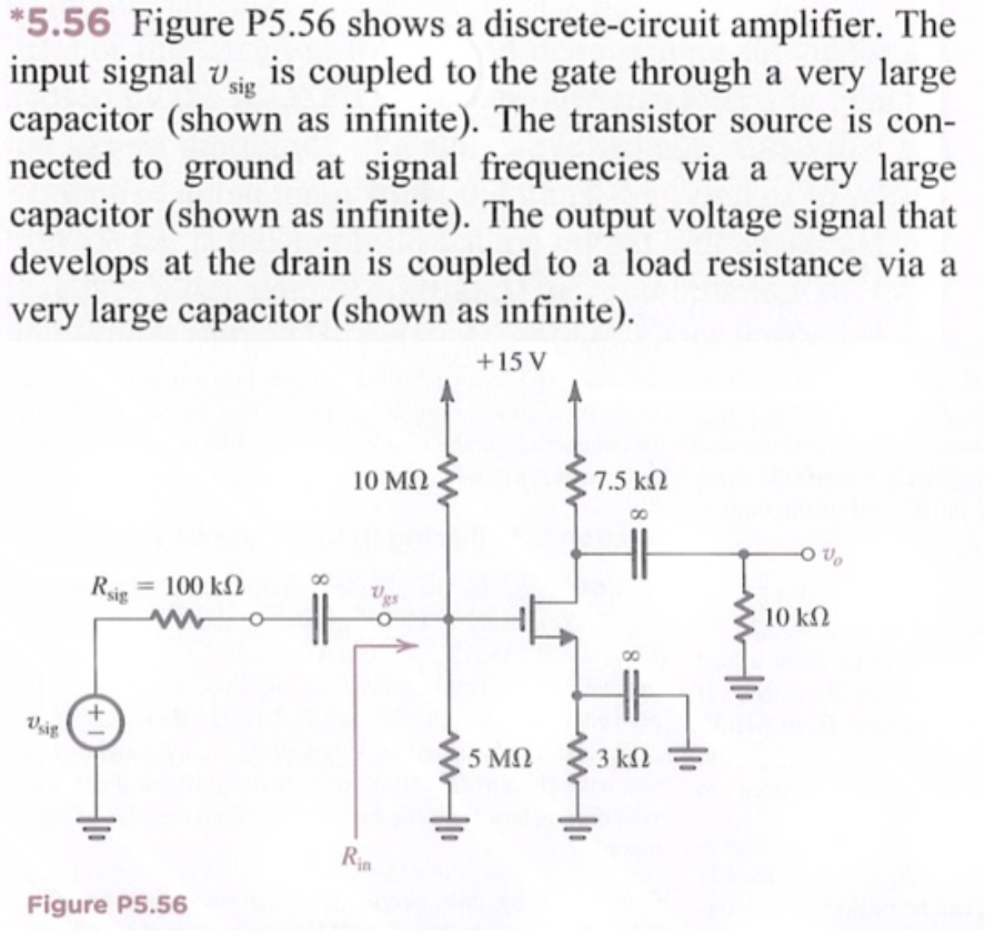 Solved 5.56 Figure P5.56 shows a discrete-circuit amplifier. | Chegg.com