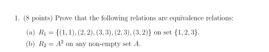 Solved 1. (8 points) Prove that the following relations are | Chegg.com