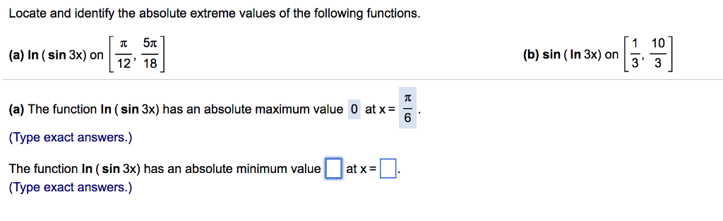 Solved Locate and identify the absolute extreme values of | Chegg.com
