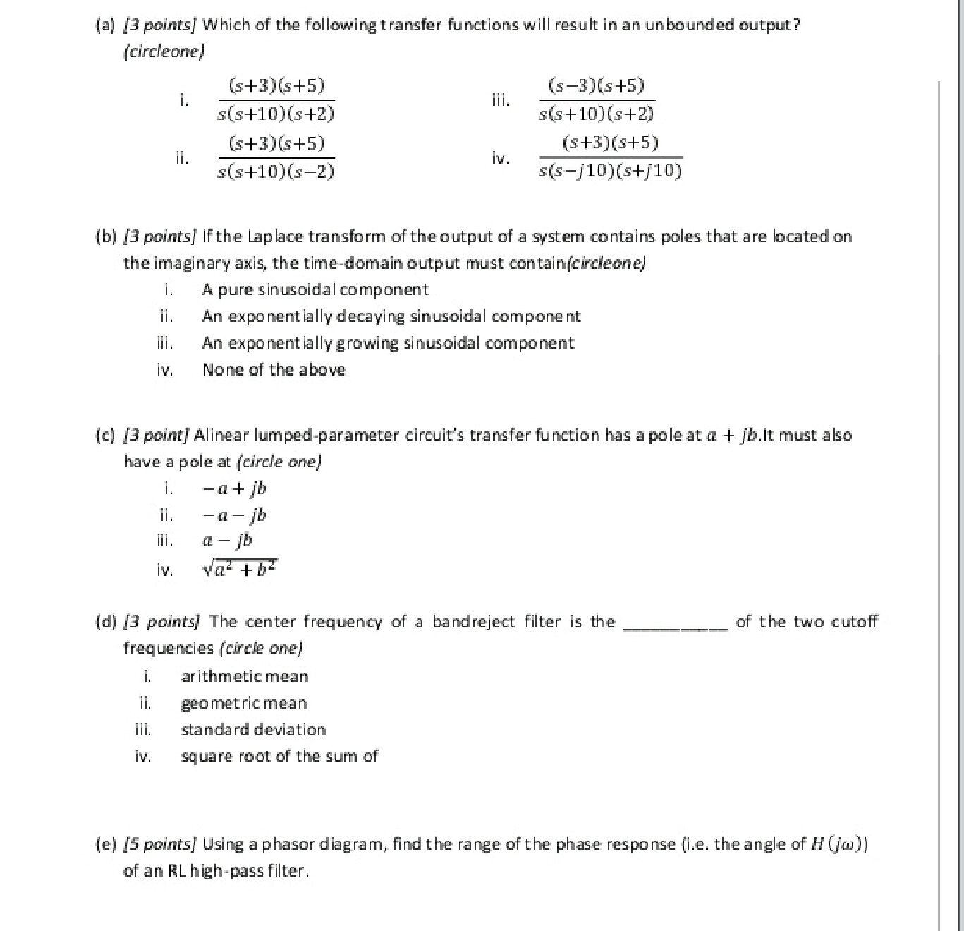 Solved Which Of The Following Transfer Functions Will Result