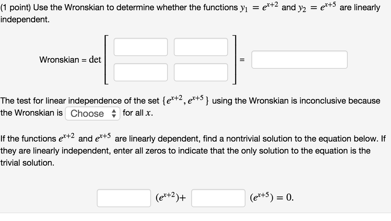 Solved Use the Wronskian to determine whether the functions | Chegg.com