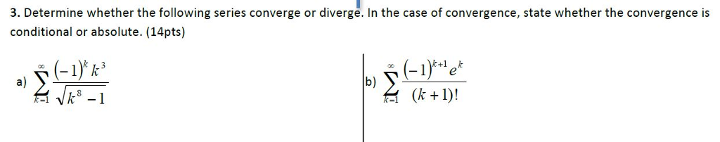 Solved Determine whether the following series converge or | Chegg.com