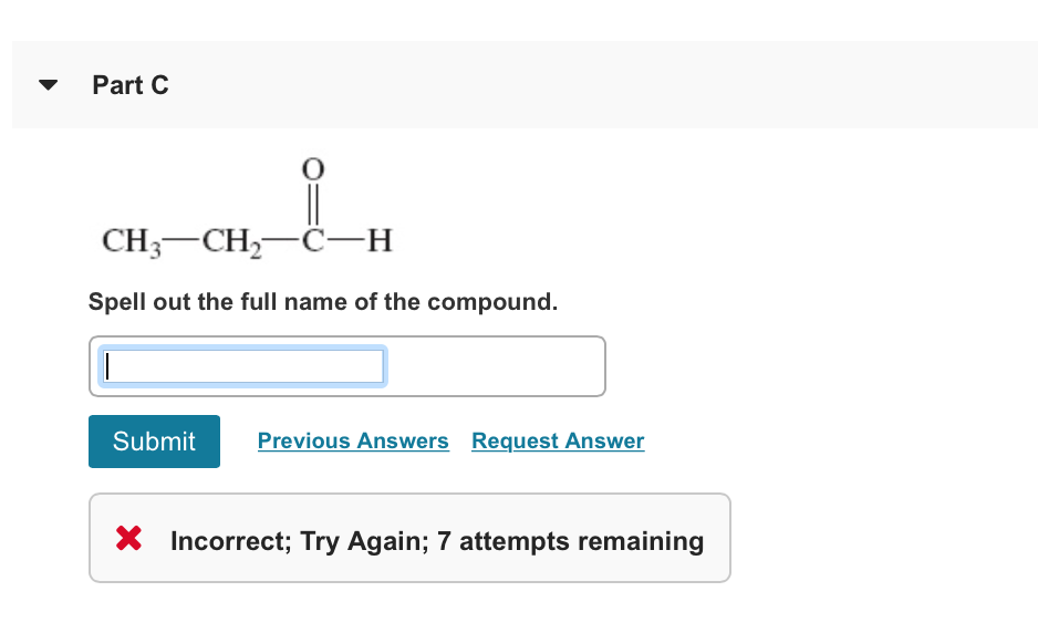 Solved Part C CH3 CH2 CH Spell out the full name of the | Chegg.com