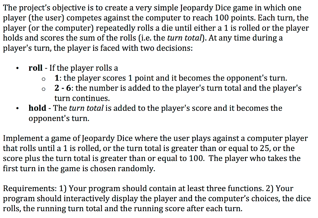 Solved Jeopardy Dice C++ code, 3 functions (userTerm, | Chegg.com