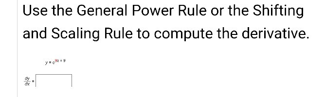 Solved Use the General Power Rule or the Shifting and | Chegg.com