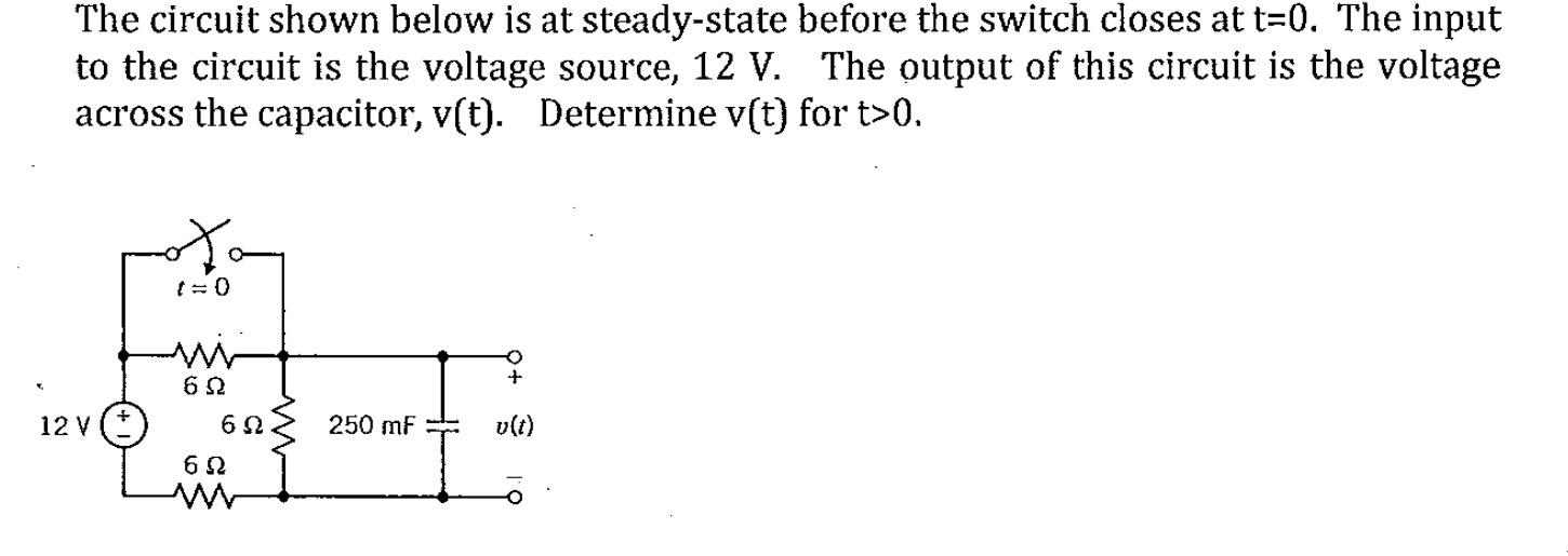 Solved The Circuit Shown Below Is At Steady State Before The