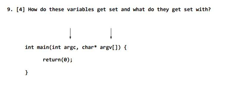 Solved 9. [4] How do these variables get set and what do | Chegg.com