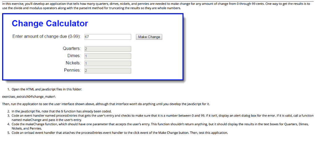 Solved in this exercise, youll develop an application that | Chegg.com