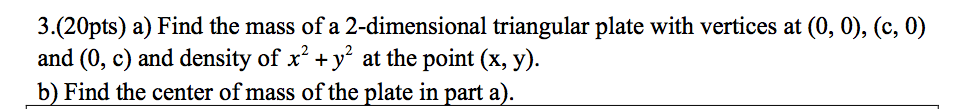 Solved Multivariable calculus question3.(20pts) a) Find the | Chegg.com