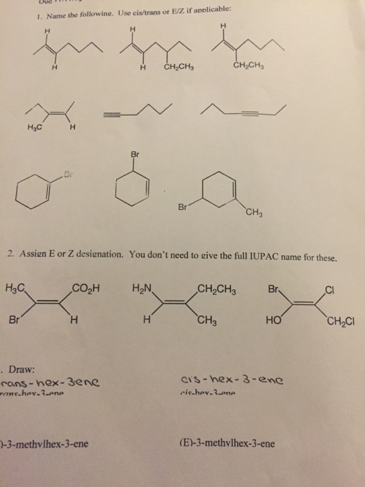 Solved Name the following. Use cis/trans or E/Z if | Chegg.com