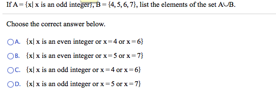 Solved If A= {x| x is an odd integer), B = {4,5,6,7}, list | Chegg.com