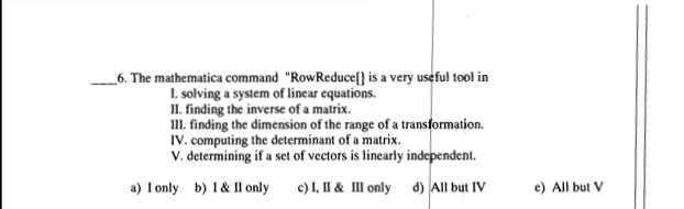 Solved 6. The mathematica command RowReduce is a very | Chegg.com