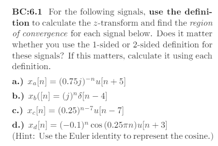 Solved For the following signals, use the definition to | Chegg.com