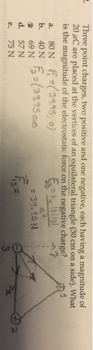 Solved Three point charges, two positive and one negative, | Chegg.com