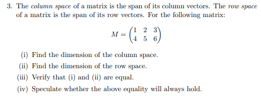 Solved 3. The column space of a matrix is the span of its | Chegg.com