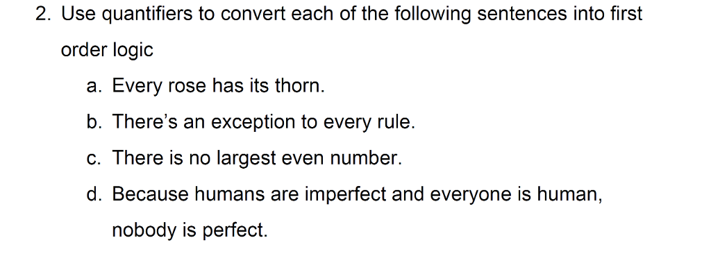 Solved Use quantifiers to convert each of the following | Chegg.com