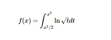 Solved f(x) = integral^x^2 _x^2/2 ln squareroot t dt | Chegg.com