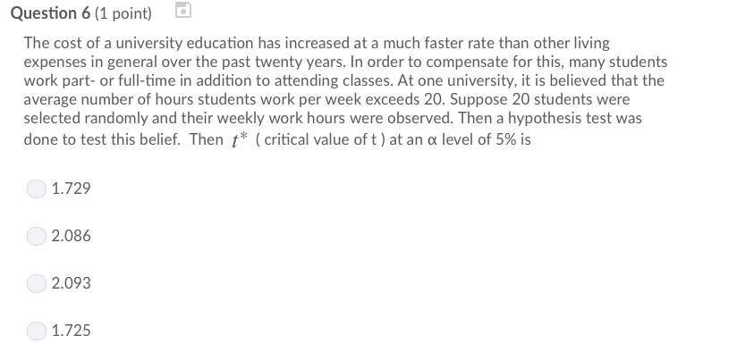 Solved Question 6 (1 point) The cost of a university | Chegg.com