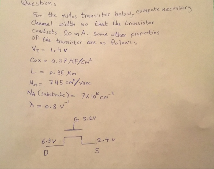 Solved For the nMos transistor below, complete necessary | Chegg.com