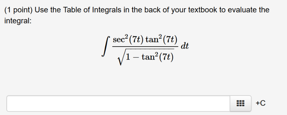 Solved Use the Table of Integrals in the back of your | Chegg.com