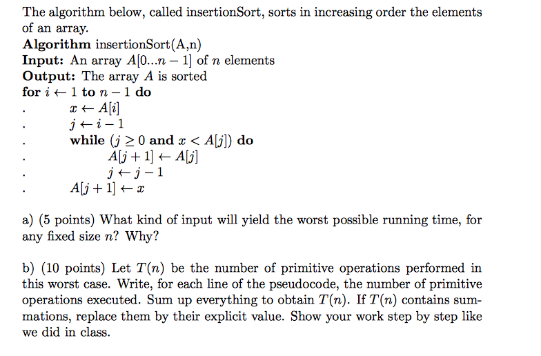 The algorithm below, called insertionSort, sorts in | Chegg.com