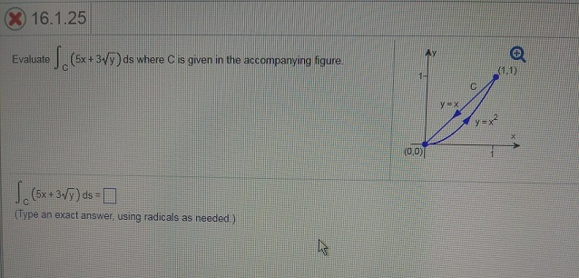 Solved 16.1.25 Evaluate (5x+3/y) ds where C is given in the | Chegg.com Solved 16.1.25 Evaluate (5x+3/y) ds where C is given in the | Chegg.com
