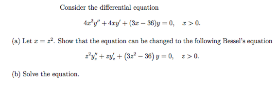 Solved Consider the differential equation 4x2y" + 4xy' + (3x | Chegg.com