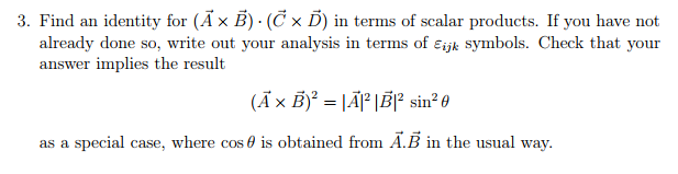 Solved Find an identity for (A vector times B^vector) middot | Chegg.com