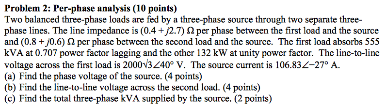 Solved Per-phase analysis Two balanced three-phase loads | Chegg.com