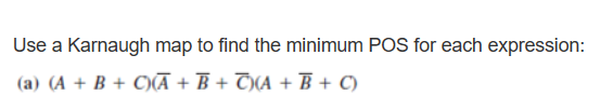 Solved Use a Karnaugh map to find the minimum POS for each | Chegg.com