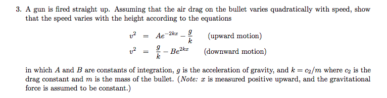 Solved 3. A gun is fired straight up. Assuming that the air | Chegg.com