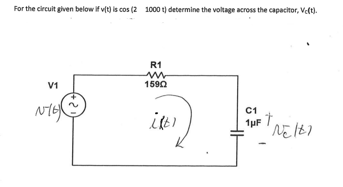 Solved For the circuit given below if v(t) is cos (2 1000 t) | Chegg.com