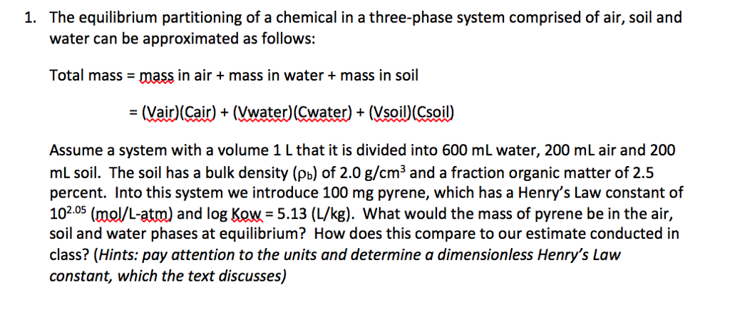 The equilibrium partitioning of a chemical in a | Chegg.com