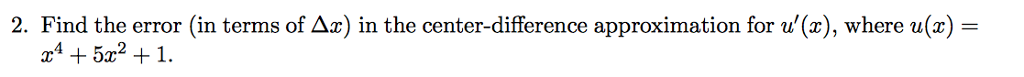 Solved 2. Find the error (in terms of Δ.) in the | Chegg.com